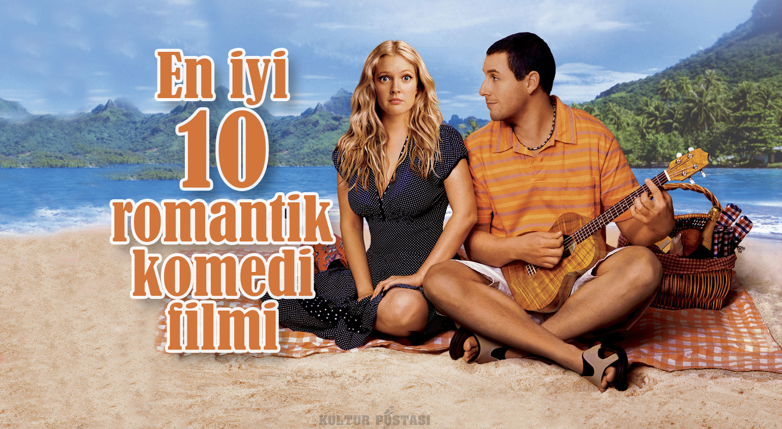 Mutlaka izlenmesi gereken 10 romantik komedi filmi! - Kültür Postasi